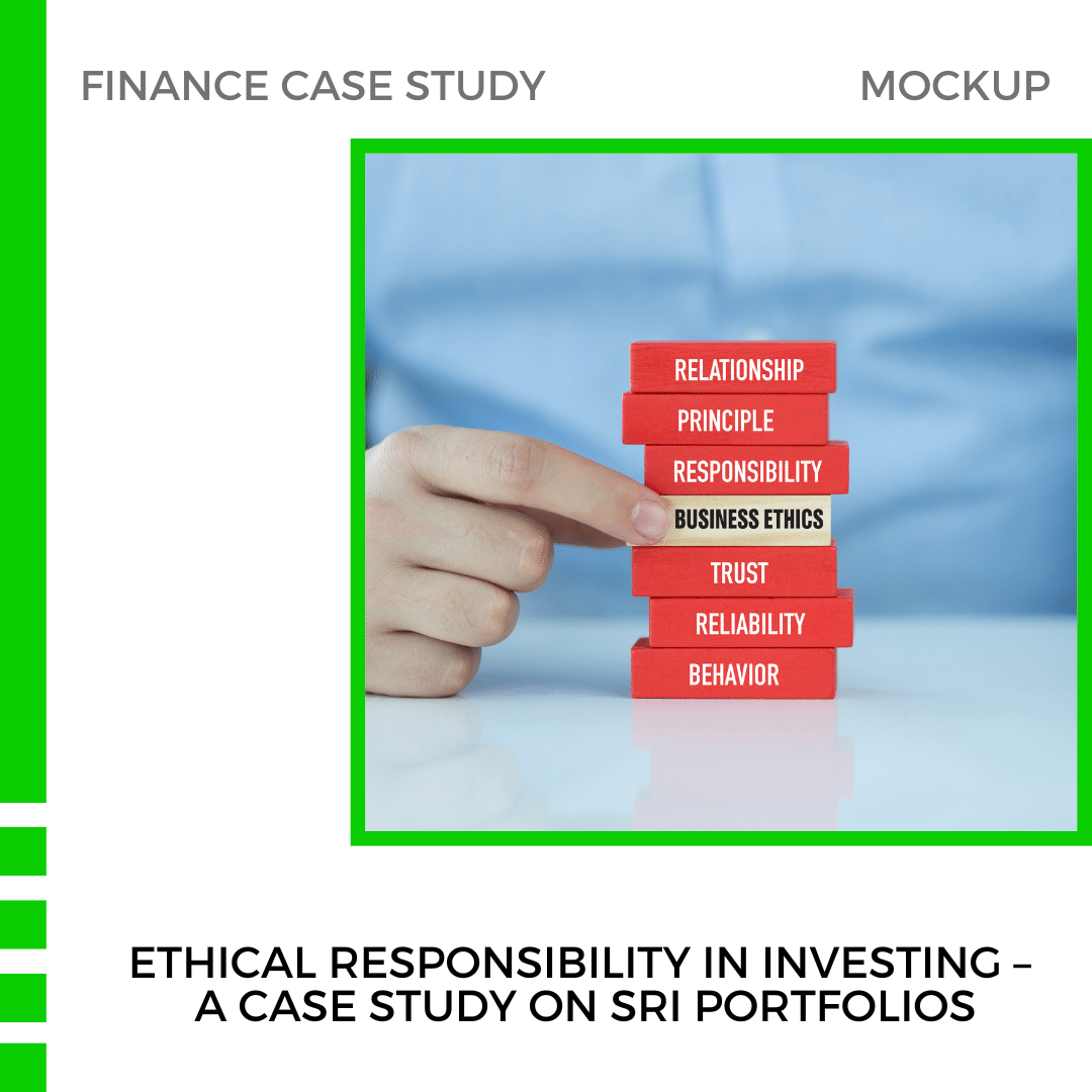 Ethical Responsibility in Investing – A Case Study on SRI Portfolios ...